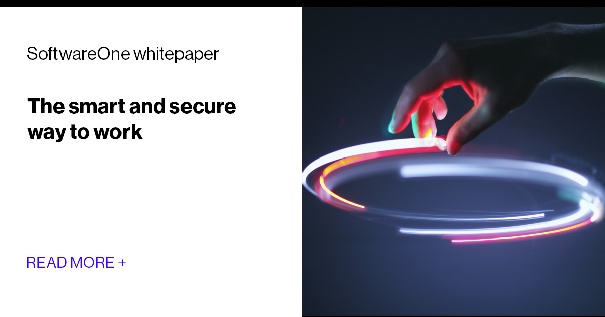 The smart and secure way to work | SoftwareOne whitepaper