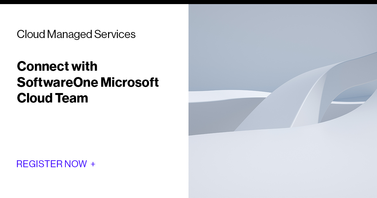 Connect with SoftwareOne Microsoft Cloud team