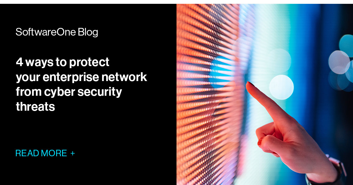 4 ways to protect your enterprise network from cybersecurity threats ...