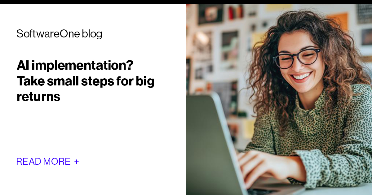 AI implementation guide: small steps to big returns | SoftwareOne blog