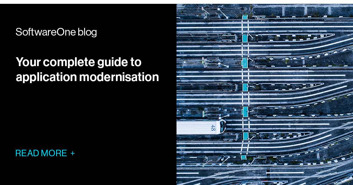 Your complete guide to application modernization | SoftwareOne Blog