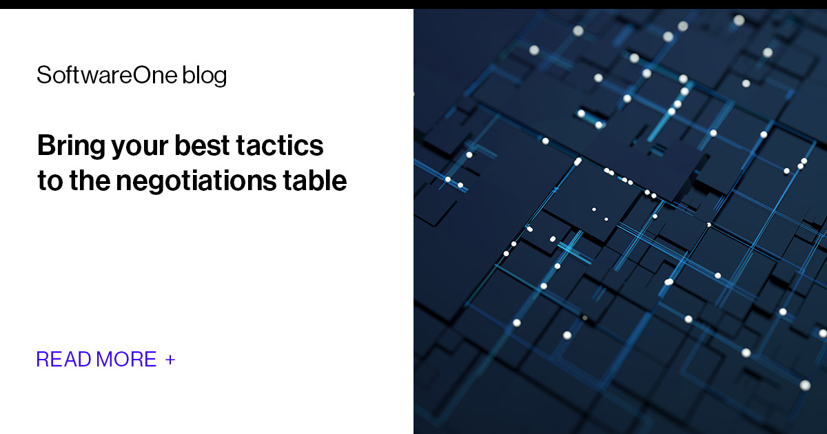 Bring your best tactics to the negotiations table | SoftwareOne blog