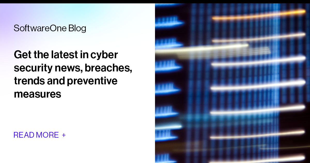 Cyber security update, May| SoftwareOne Blog
