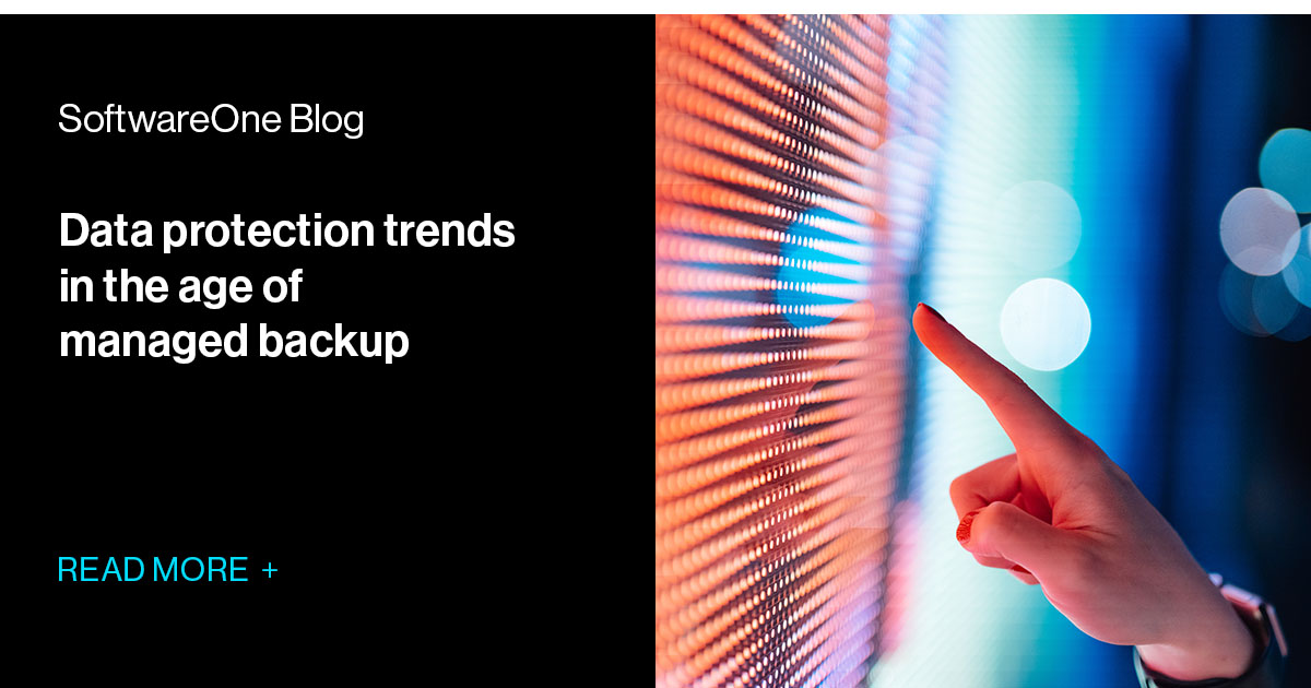 Data protection trends in the age of managed backup | SoftwareOne Blog