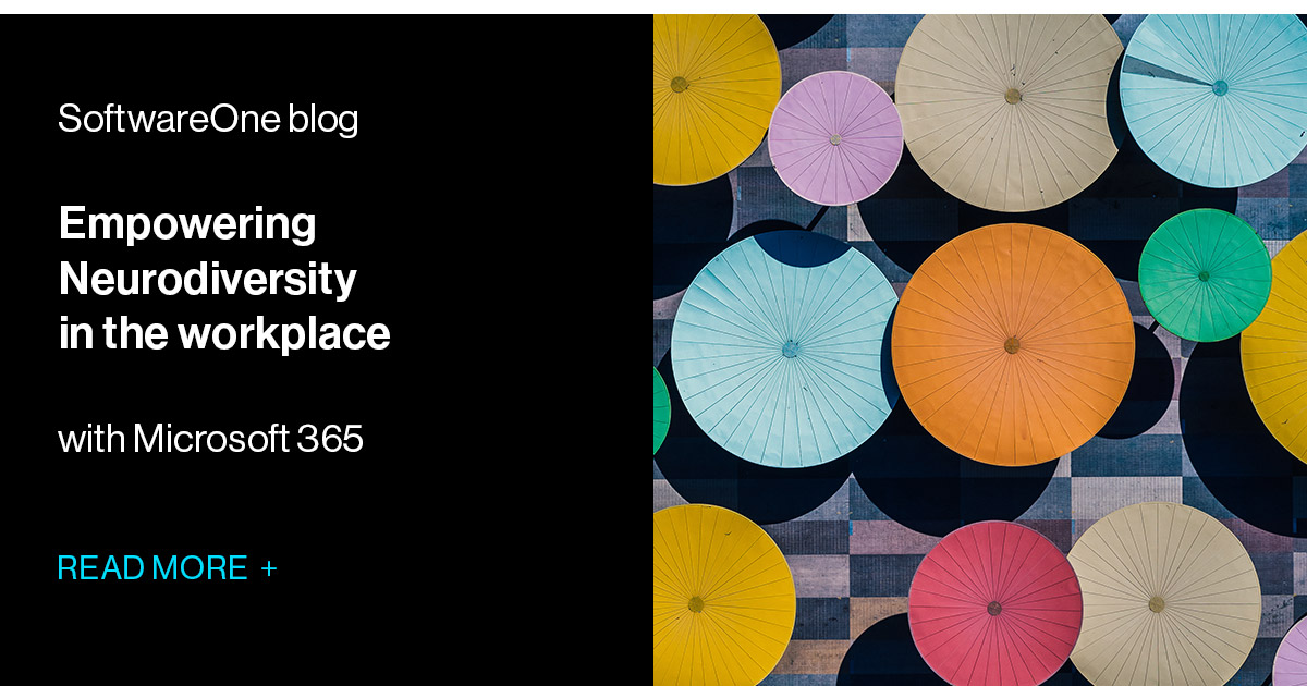 Empowering Neurodiversity in the workplace with Microsoft 365 ...