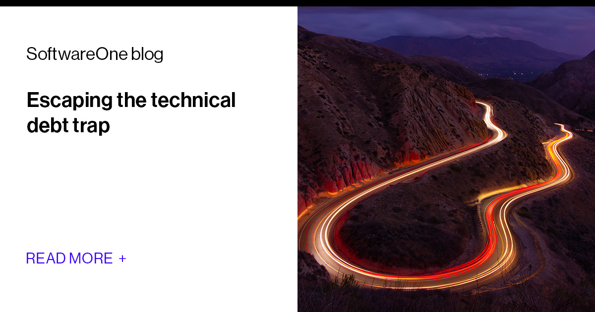 Escaping the technical debt trap | SoftwareOne blog