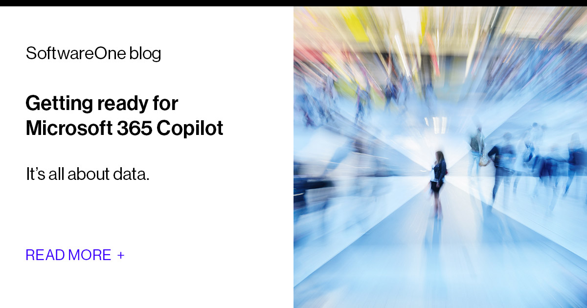 Get ready for Microsoft 365 Copilot | SoftwareOne blog