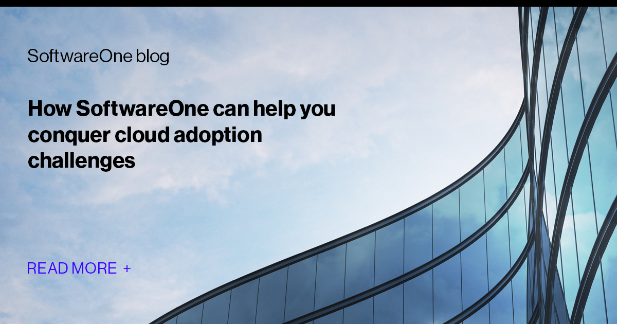Conquer cloud adoption obstacles| SoftwareOne blog
