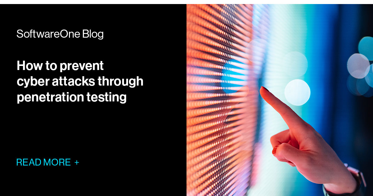 How to prevent cyber attacks through penetration testing | SoftwareOne Blog