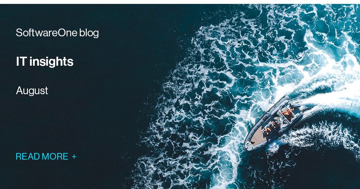 IT insights, August | SoftwareOne blog