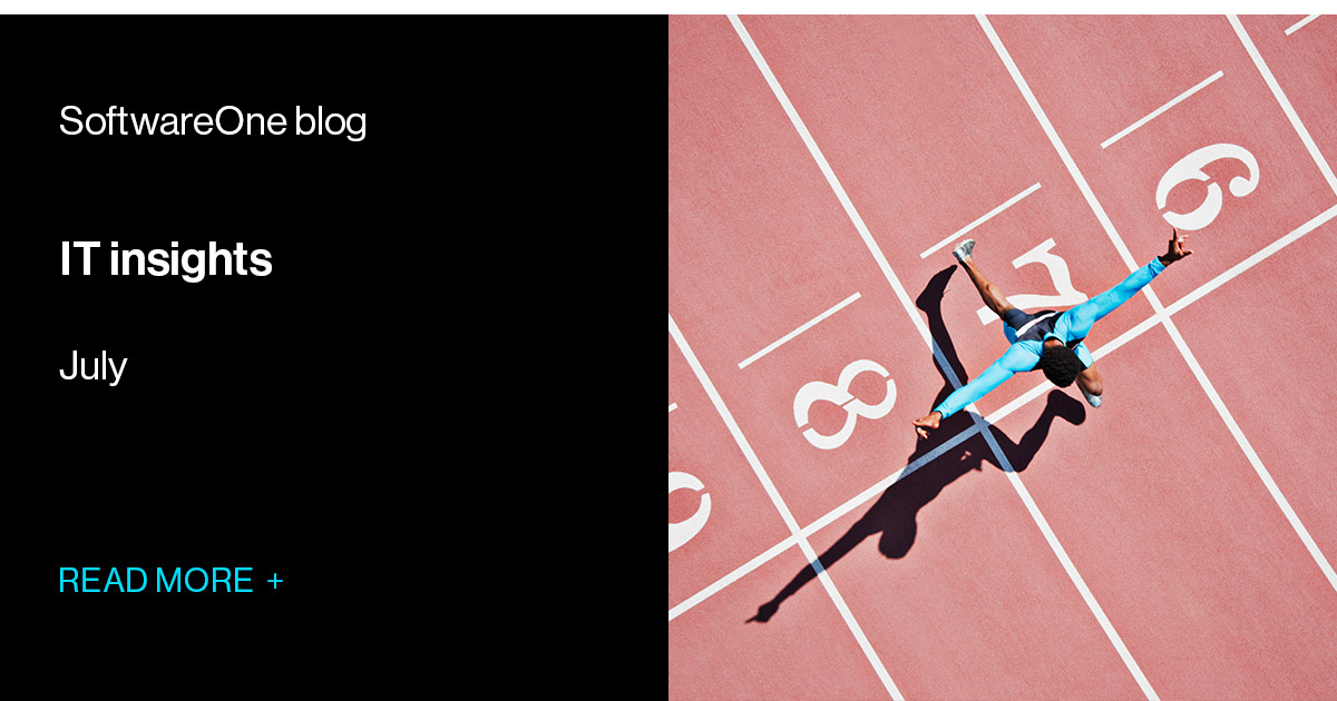 IT insights, July 2023 | SoftwareOne blog