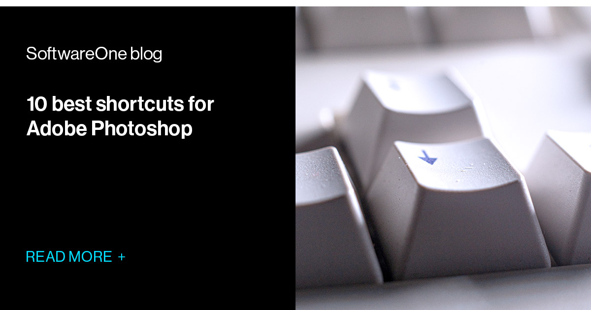 10 best shortcuts for Adobe Photoshop | SoftwareOne blog
