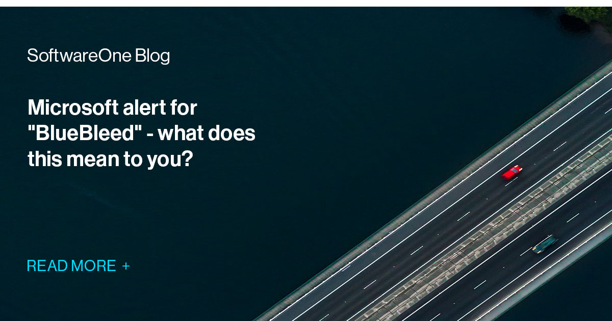 Microsoft alert for "BlueBleed" | SoftwareOne Blog