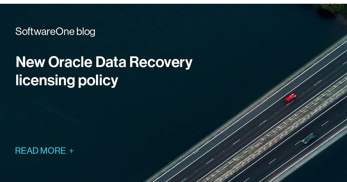 New Oracle Data Recovery licensing policy | SoftwareOne blog