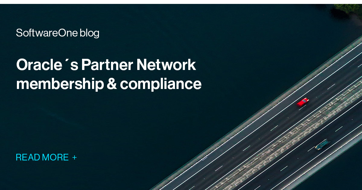Oracle´s Partner Network membership and compliance | SoftwareOne blog
