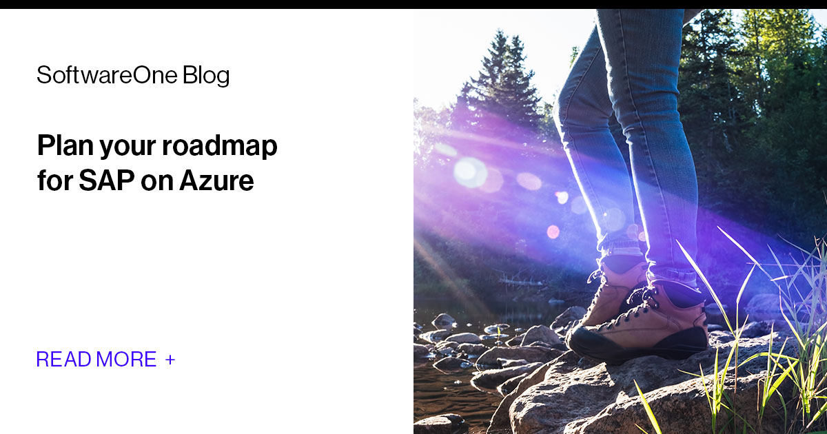 Plan your roadmap for SAP on Azure | SoftwareOne Blog