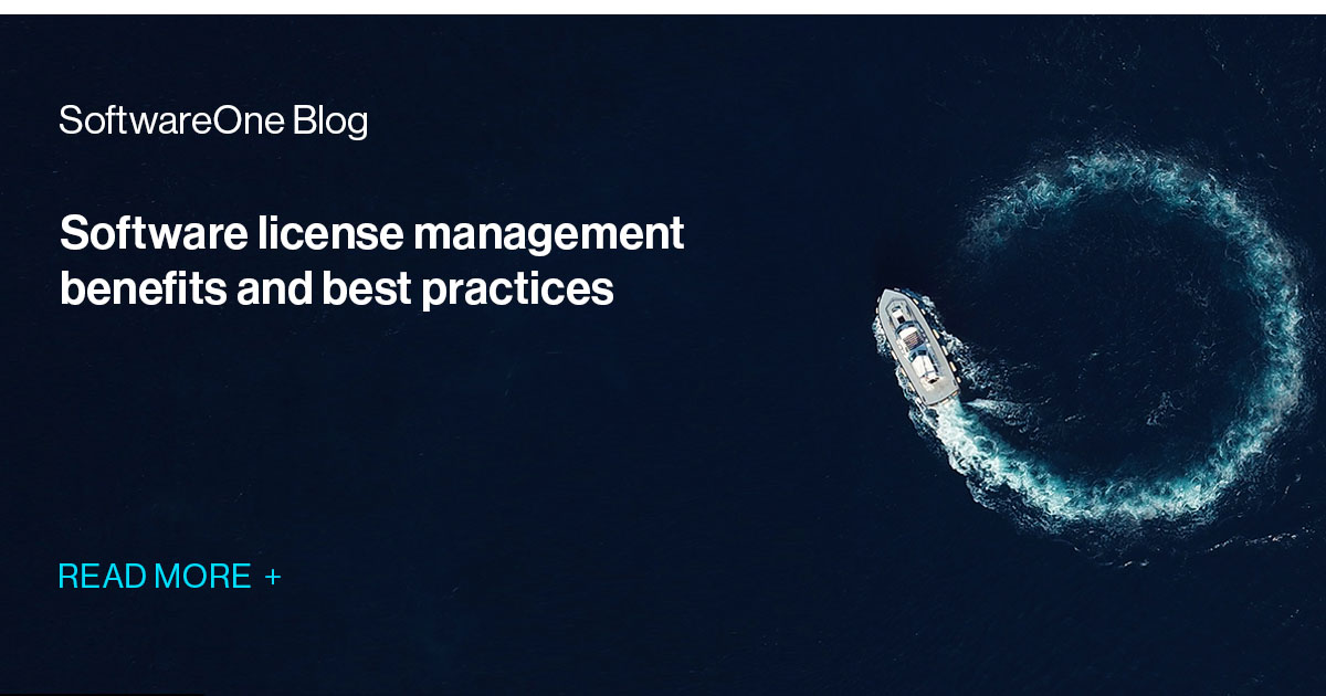 Employing software license management best practices | SoftwareOne blog
