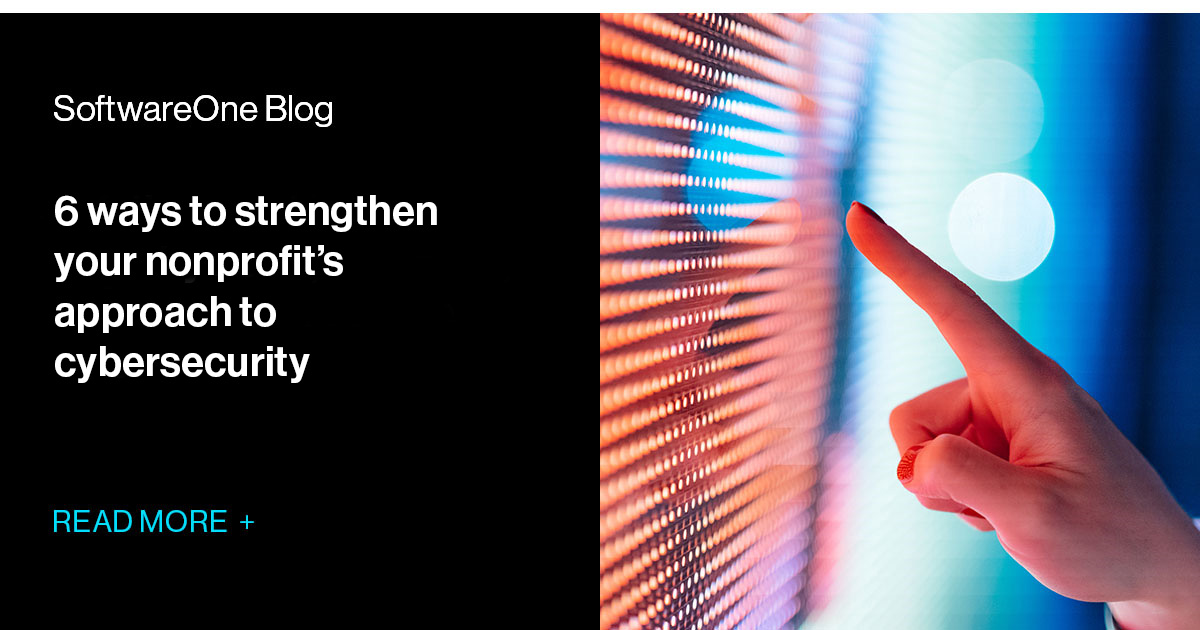 6 ways to strengthen your nonprofit’s approach to cyber security ...