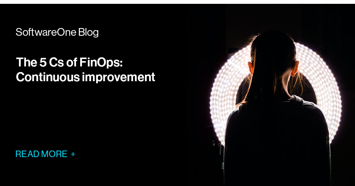 The 5 Cs of FinOps: Continuous improvement | SoftwareOne Blog