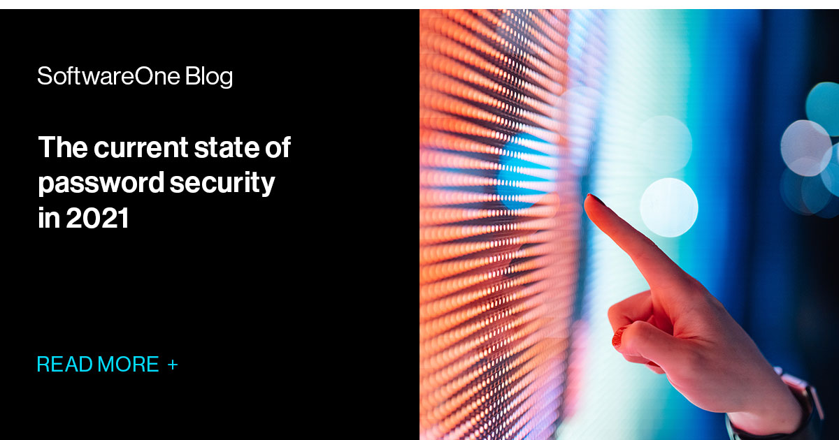 The current state of password security in 2021 | SoftwareOne Blog