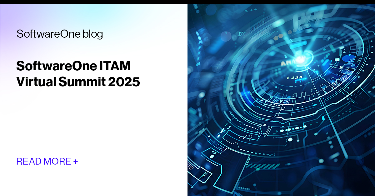 SoftwareOne ITAM Virtual Summit 2025 | SoftwareOne blog
