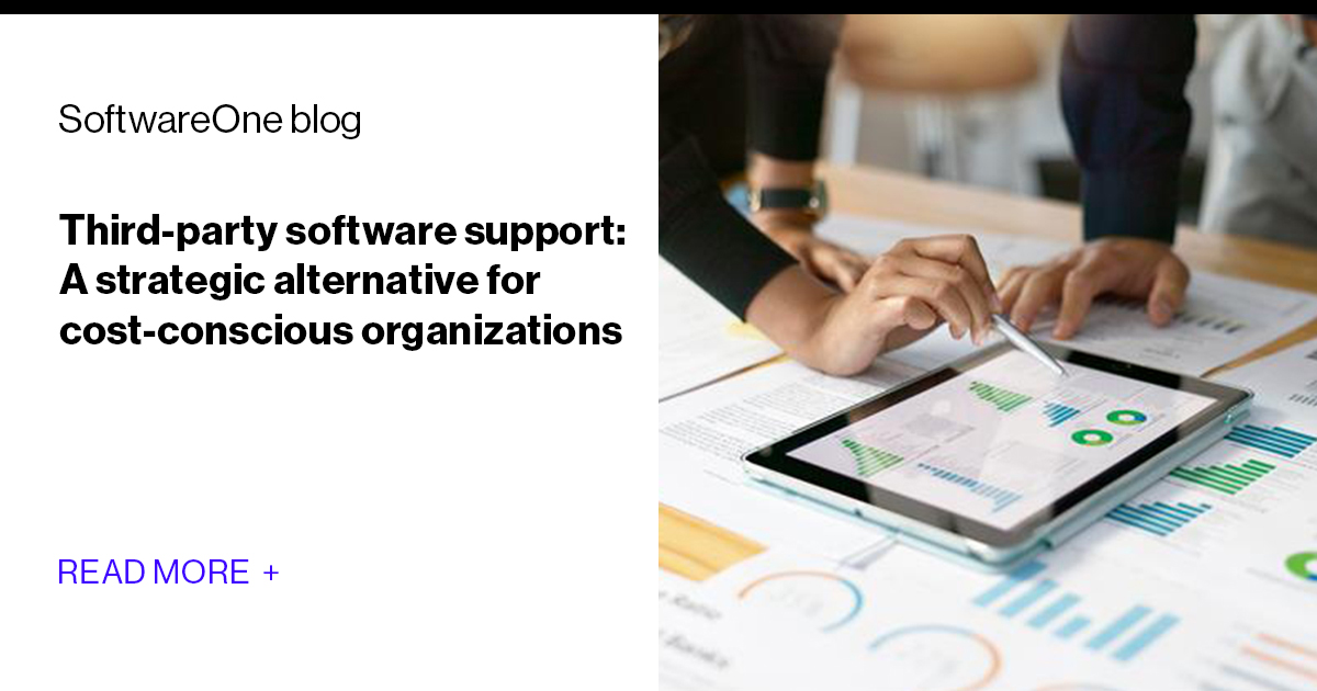 Strategic guide to third-party software support | SoftwareOne blog