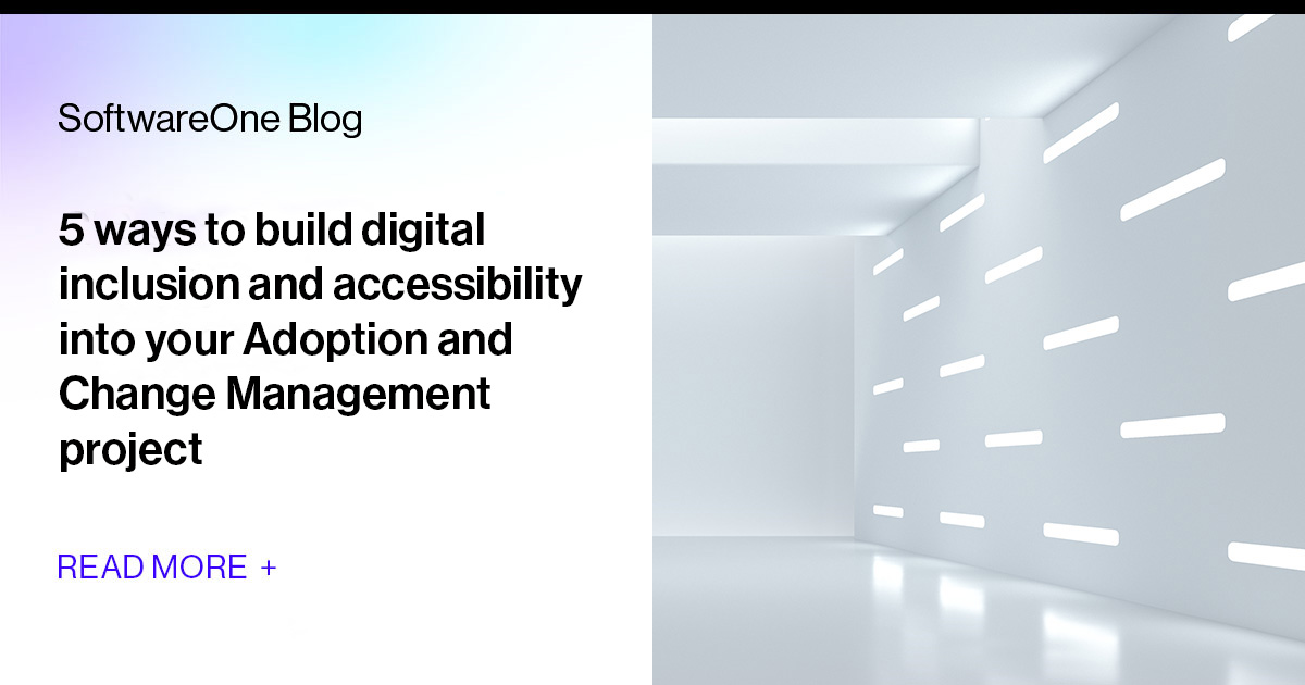 5 ways to build digital inclusion and accessibility into your Adoption ...