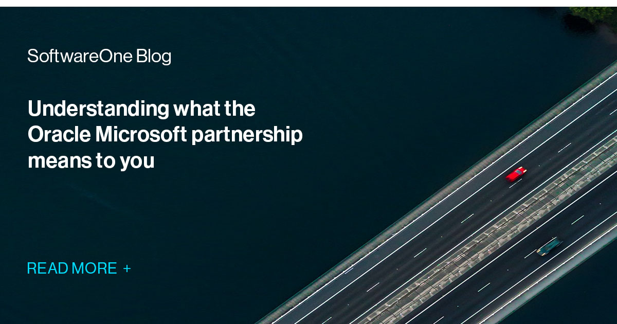 Understanding what the Oracle Microsoft partnership means to you ...