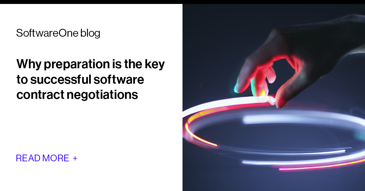 Why preparation is the key to successful software contract negotiations ...