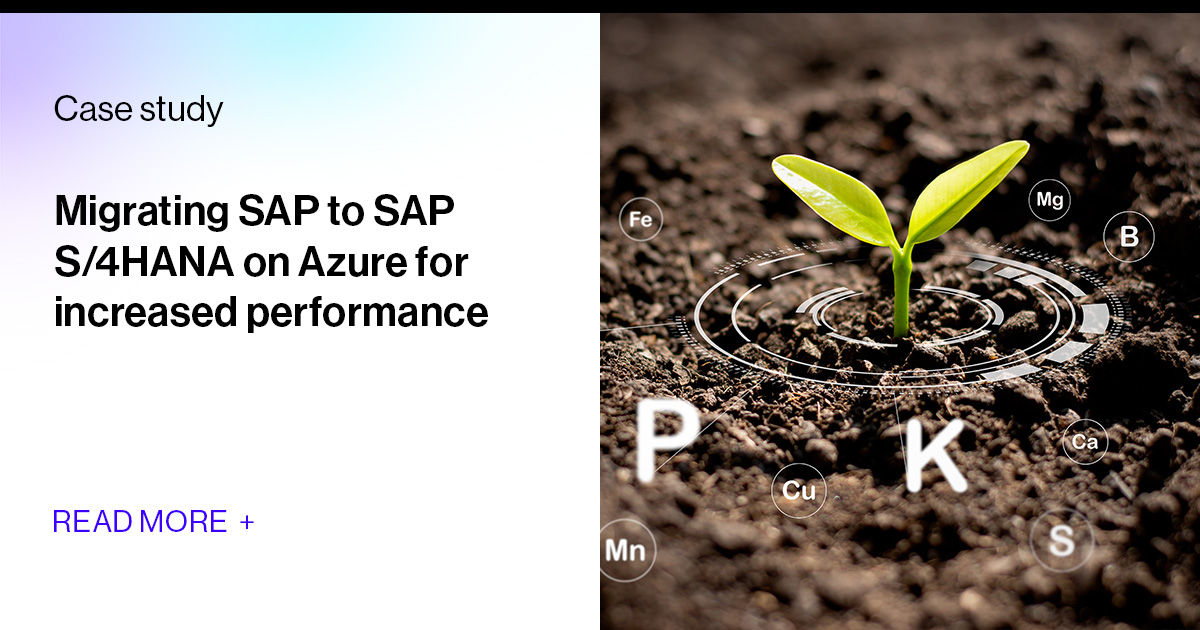 Migrating SAP to SAP S/4HANA on Azure for increased performance and resilience | SoftwareOne ...