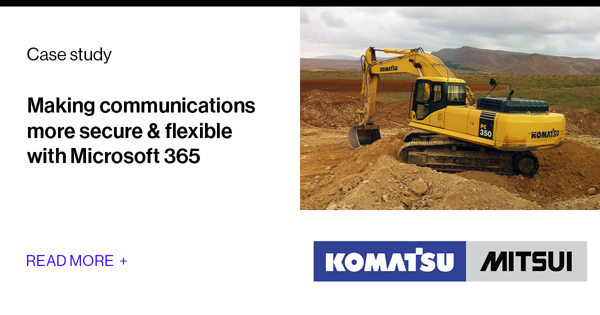 Komatsu-Mitsui takes its communication to a new level with Microsoft 365 | SoftwareOne case study