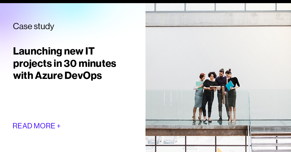 Launching new IT projects in 30 minutes with Azure DevOps | SoftwareOne ...