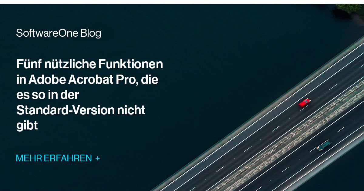 5 Top-Funktionen in Adobe Acrobat Pro | SoftwareOne Blog