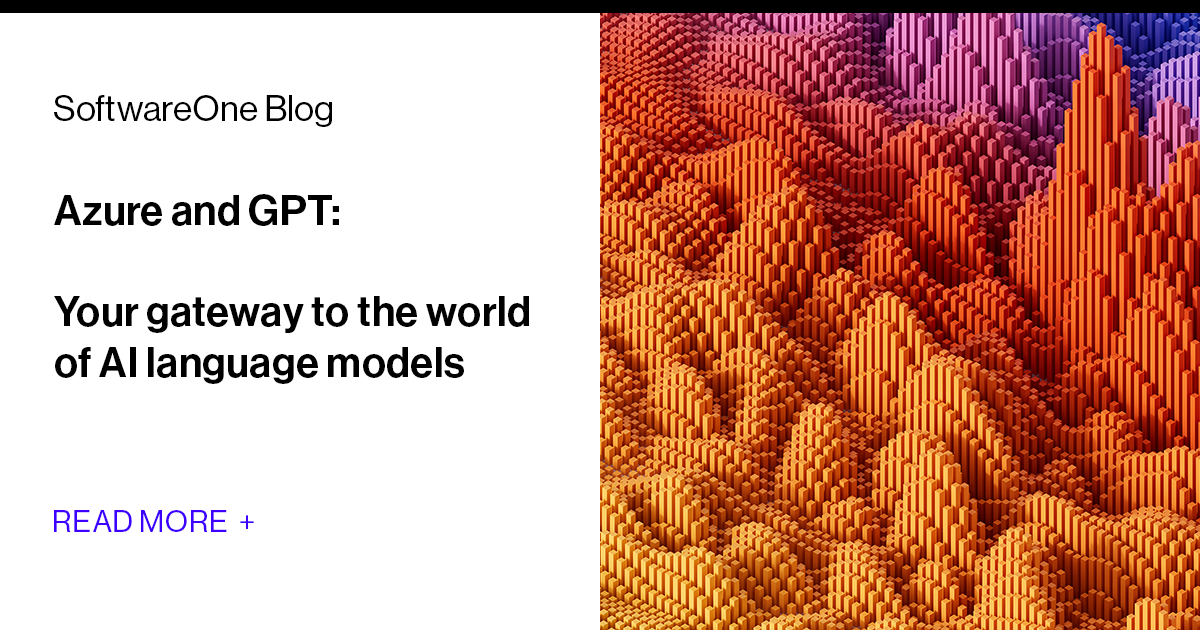 GPT Language Models deployed via Azure AI | SoftwareOne blog