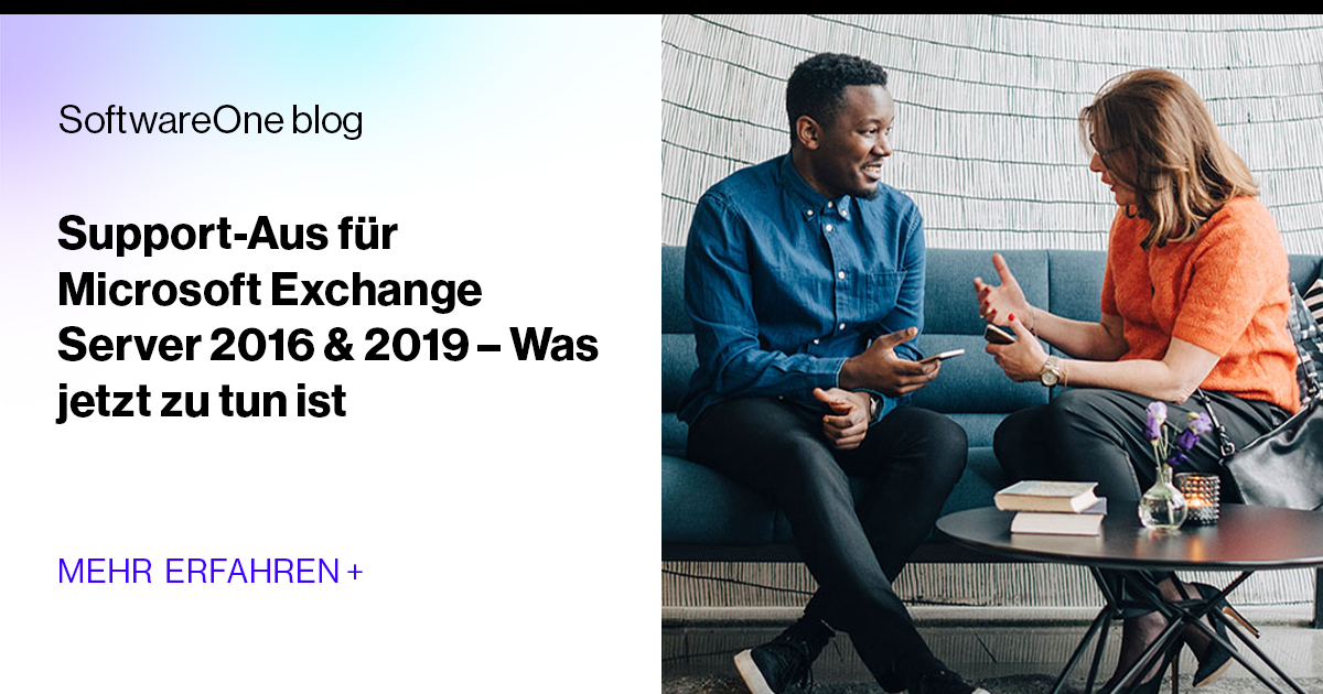 EOL für Microsoft Exchange Server 2016 & 2019 – Risiken und Lösungen | SoftwareOne blog