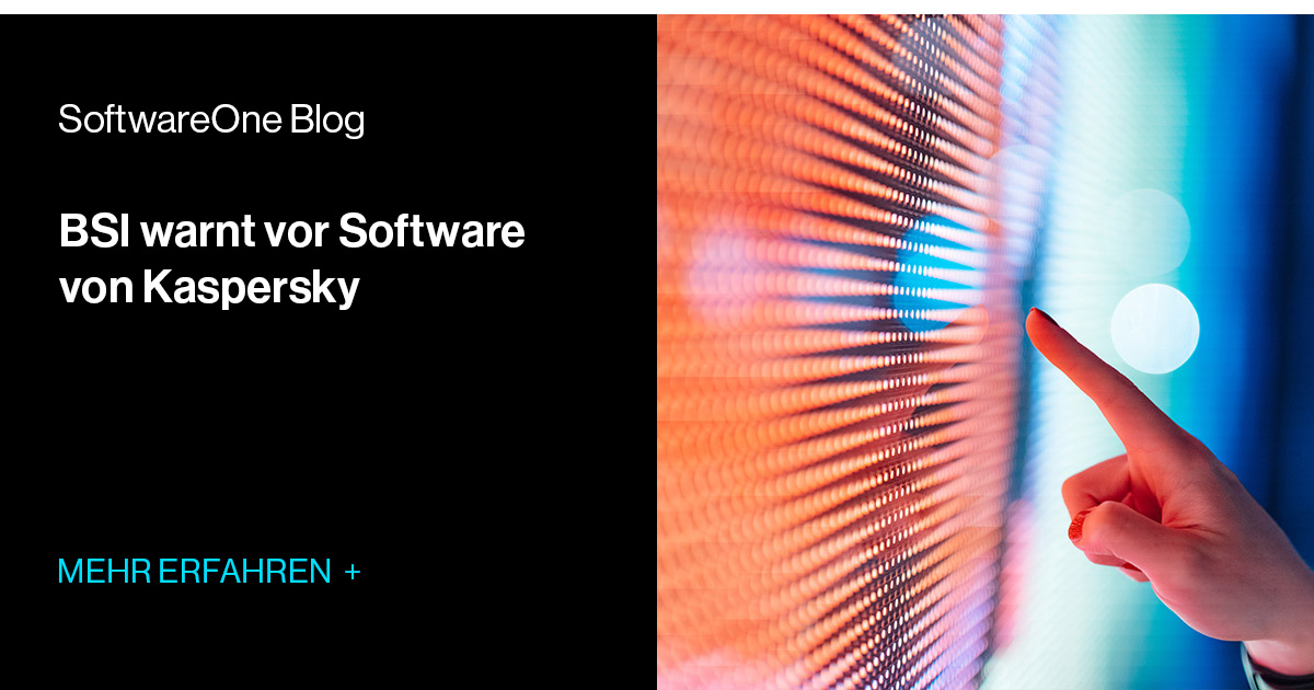 BSI warnt vor Software von Kaspersky | SoftwareOne Blog