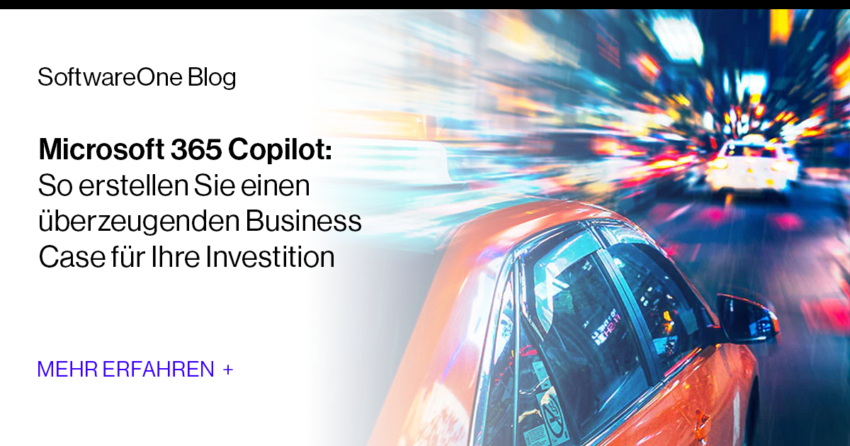 Erstellen Sie Ihren M365 Copilot Business Case Softwareone Blog