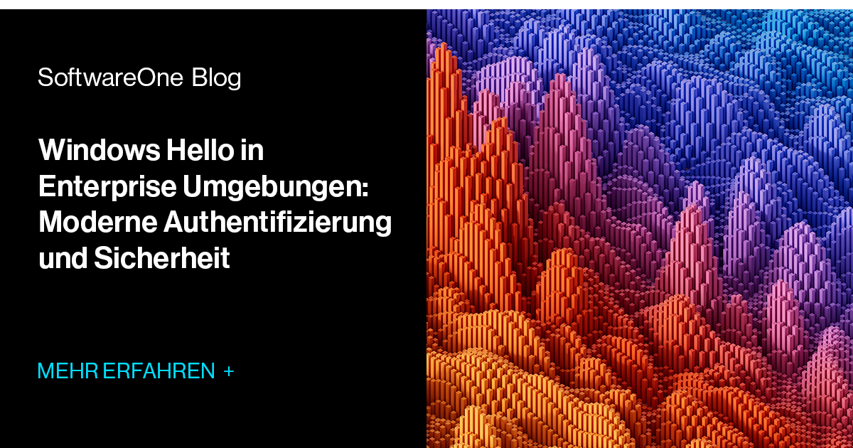 Windows Hello: Moderne Authentifizierung und Sicherheit | SoftwareOne Blog