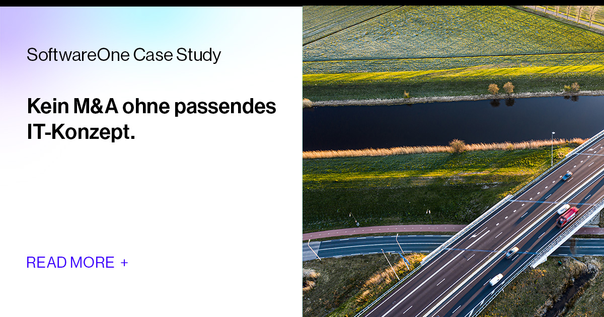 Kein M&A ohne passendes IT-Konzept | SoftwareOne Case Study