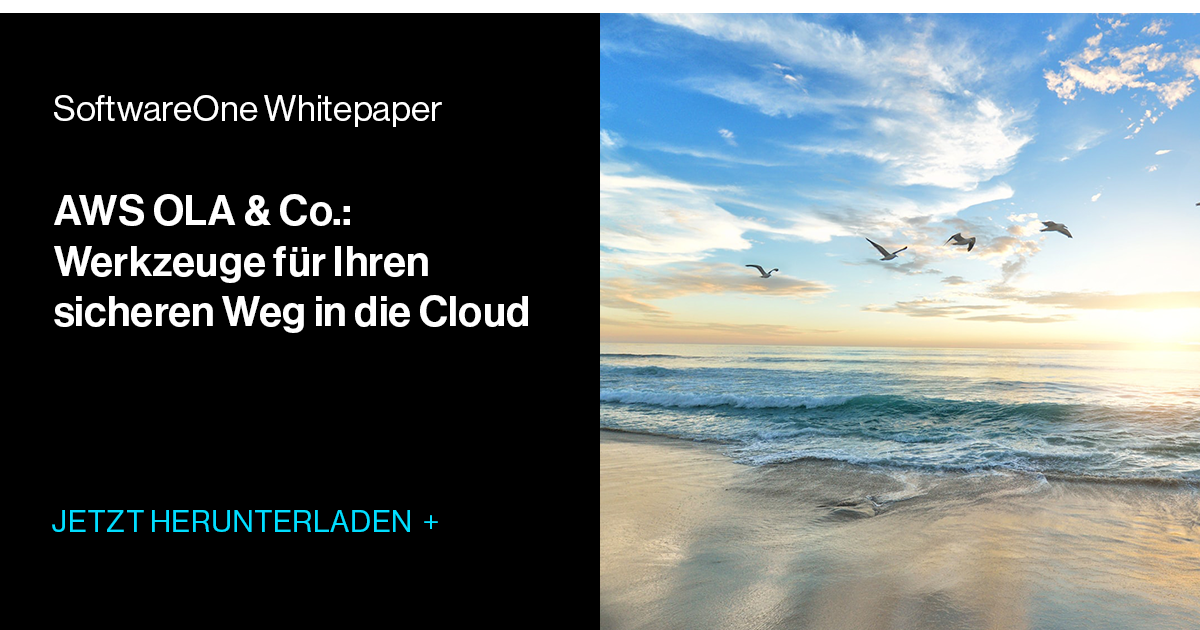 AWS OLA & Co.: Werkzeuge für Ihren sicheren Weg in die Cloud