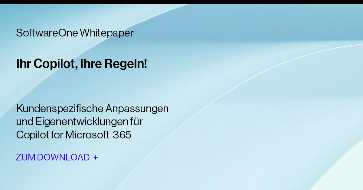 Microsoft Copilot individuell anpassen | SoftwareOne Whitepaper