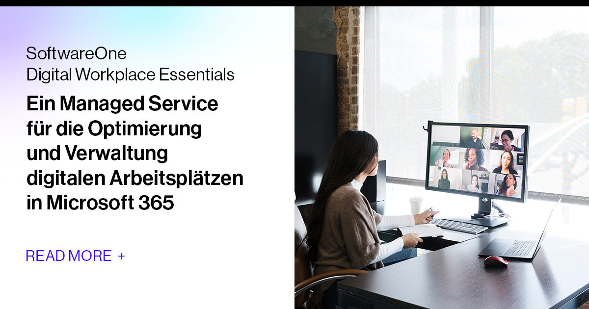 Die Zukunft der Arbeit mit den Digital Workplace Essentials | SoftwareOne Whitepaper