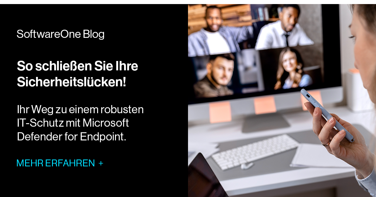 Mehr Sicherheit beim Gerätemanagement: Microsoft Defender for Endpoint | SoftwareOne Webinar