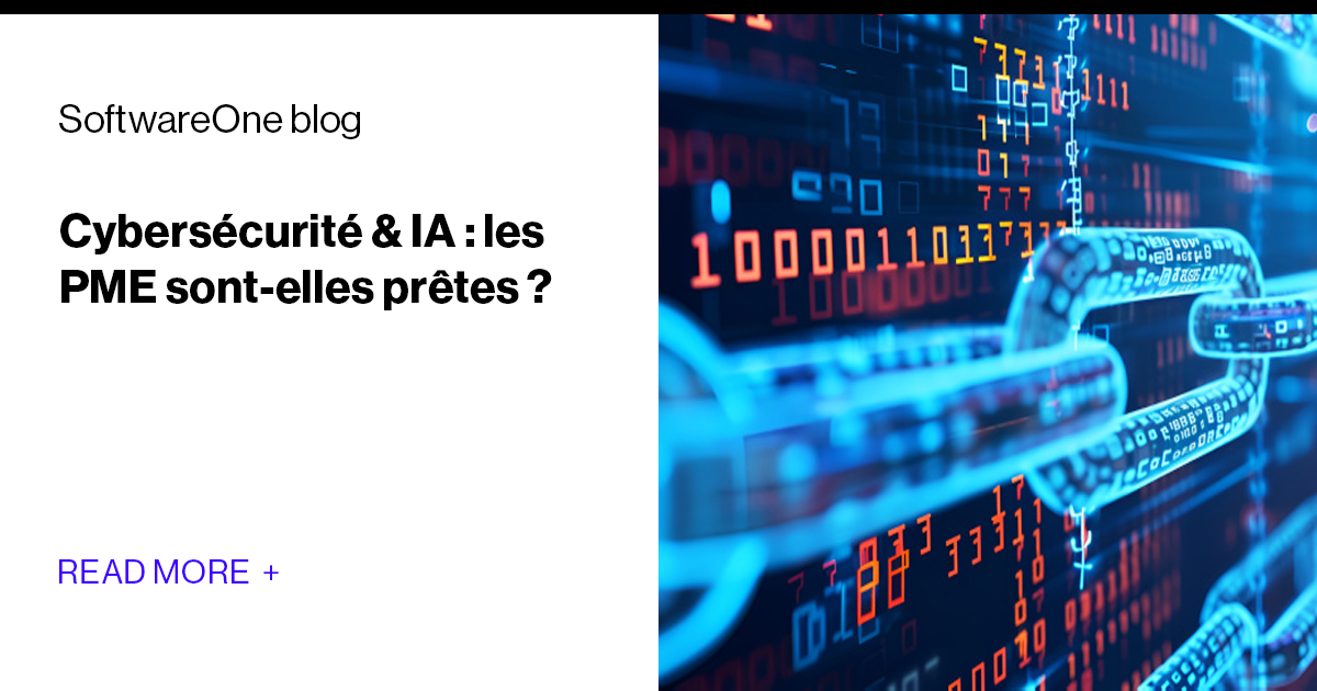 Cybersécurité & IA : les PME sont-elles prêtes ? | SoftwareOne blog