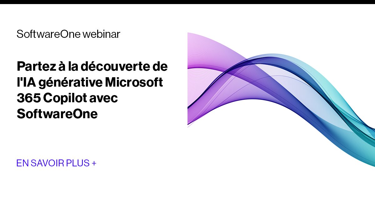 Webinaire : Partez à la découverte de l'IA générative Microsoft 365 Copilot avec SoftwareOne ...