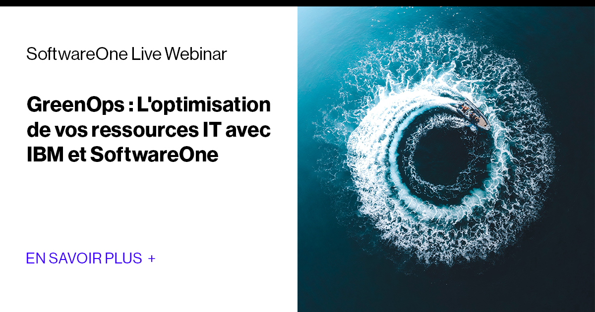 GreenOps : L'optimisation de vos ressources IT avec IBM et SoftwareOne | SoftwareOne Webinar