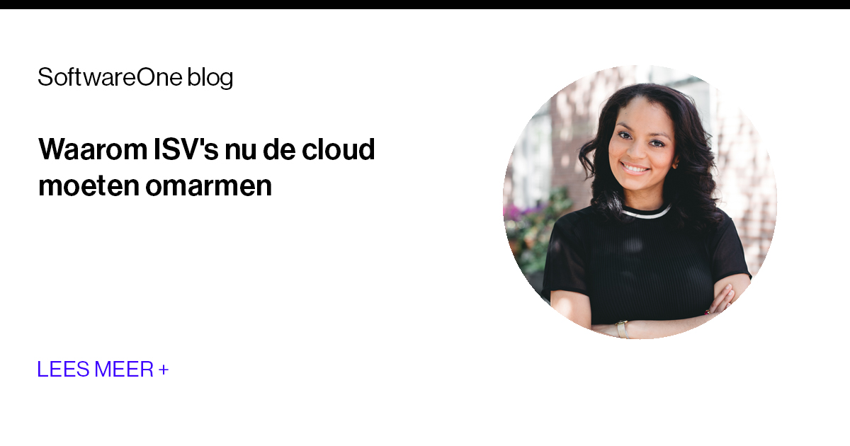 Waarom ISV's nu de cloud moeten omarmen | SoftwareOne blog