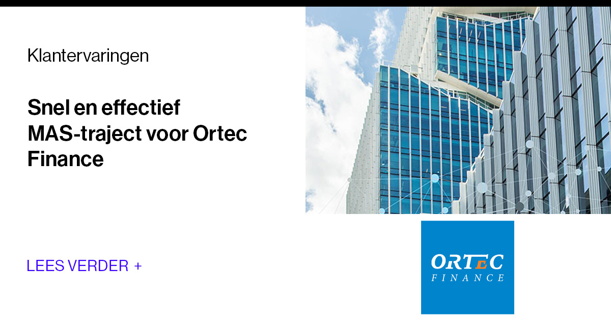 Snel en effectief MAS-traject voor Ortec Finance