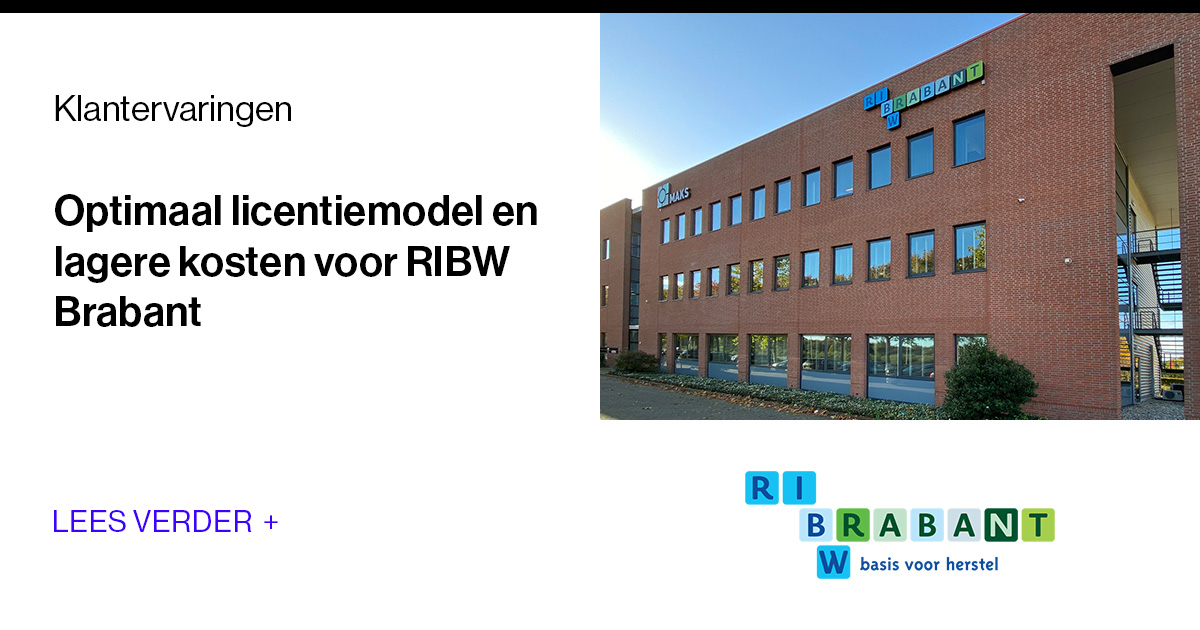 Samenwerking met SoftwareOne levert RIBW Brabant een optimaal licentiemodel op en lagere kosten ...