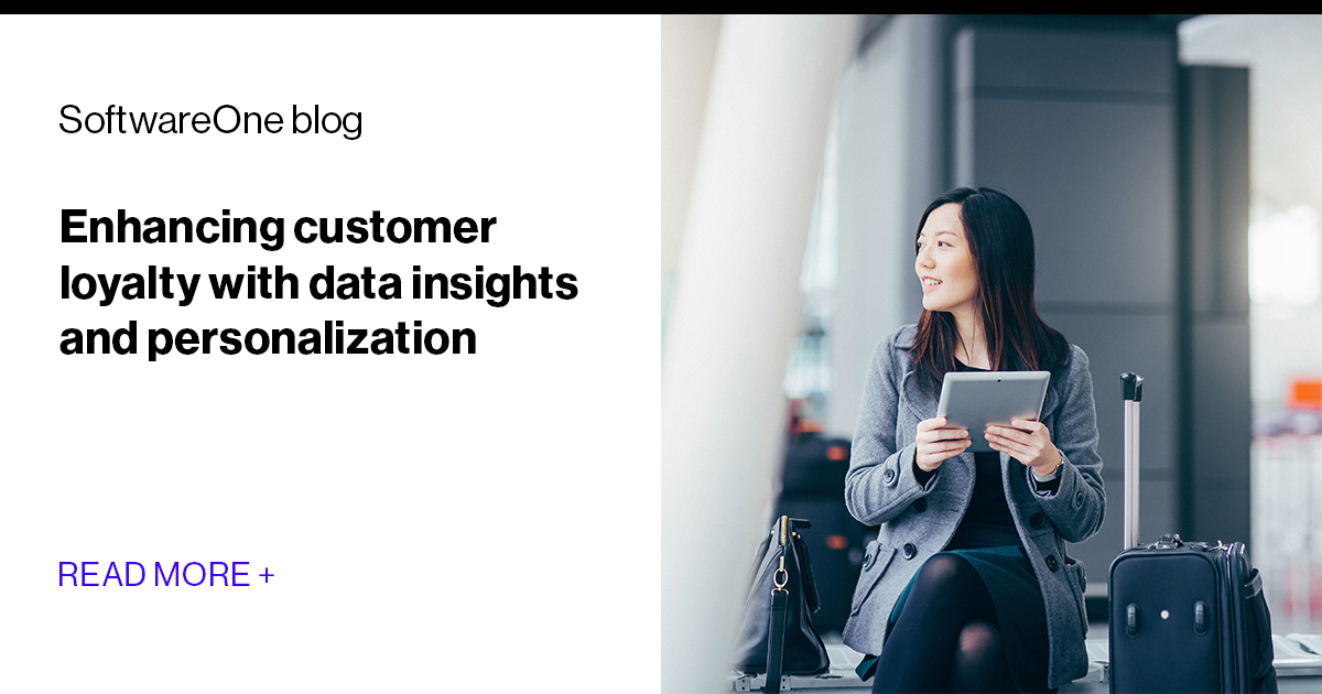 Enhancing customer loyalty with customer 360 overview | SoftwareOne blog